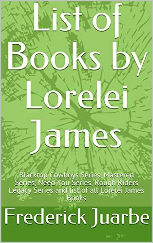 List of Books by Lorelei James: Blacktop Cowboys Series, Mastered ...