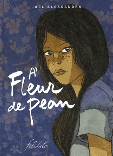 A Fleur de peau by Joël Alessandra | Goodreads