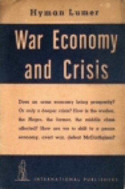War Economy and Crisis by Hyman Lumer | Goodreads