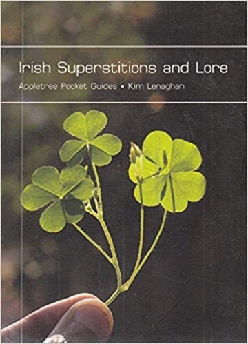 Irish Superstitions and Lore by Kim Lenaghan | Goodreads