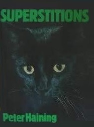 Superstitions by Peter Haining | Goodreads