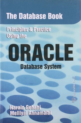 The Database Book - Principles and Practice using the Oracle Database ...