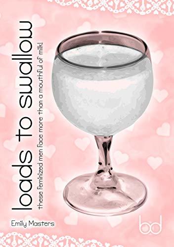 Loads to Swallow: These Feminized Men Face More Than a Mouthful of Milk ...