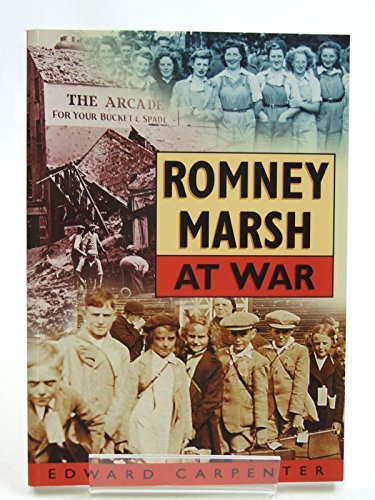 Romney Marsh at War by Edward Carpenter | Goodreads