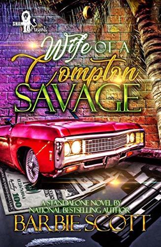 Wife of a Compton Savage by Barbie Scott | Goodreads