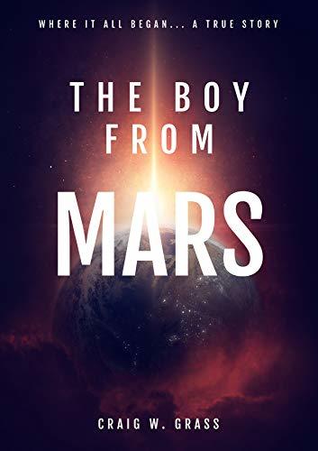 THE BOY WHO LIVED ON MARS by CRAIG W. GRASS | Goodreads