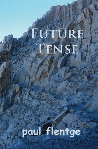 Future Tense (Perimeter Man) by Paul Flentge | Goodreads