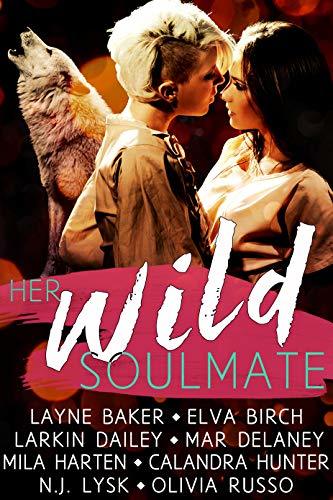 Her Wild Soulmate by Layne Baker | Goodreads