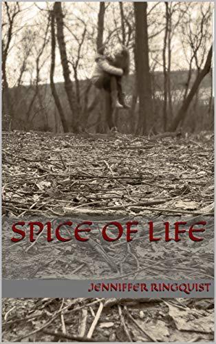 Spice of Life by Jenniffer Ringquist | Goodreads