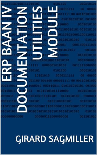 ERP Baan IV Documentation Utilities Module by Girard Sagmiller | Goodreads