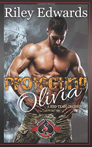 Protecting Olivia by Riley Edwards | Goodreads