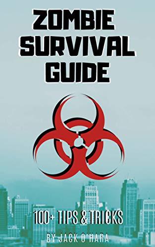 Zombie Survival Guide: The Official Zombie Apocalypse Handbook by Jack ...