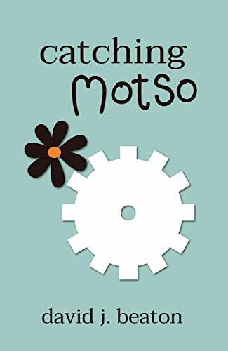 Catching Motso by David J. Beaton | Goodreads