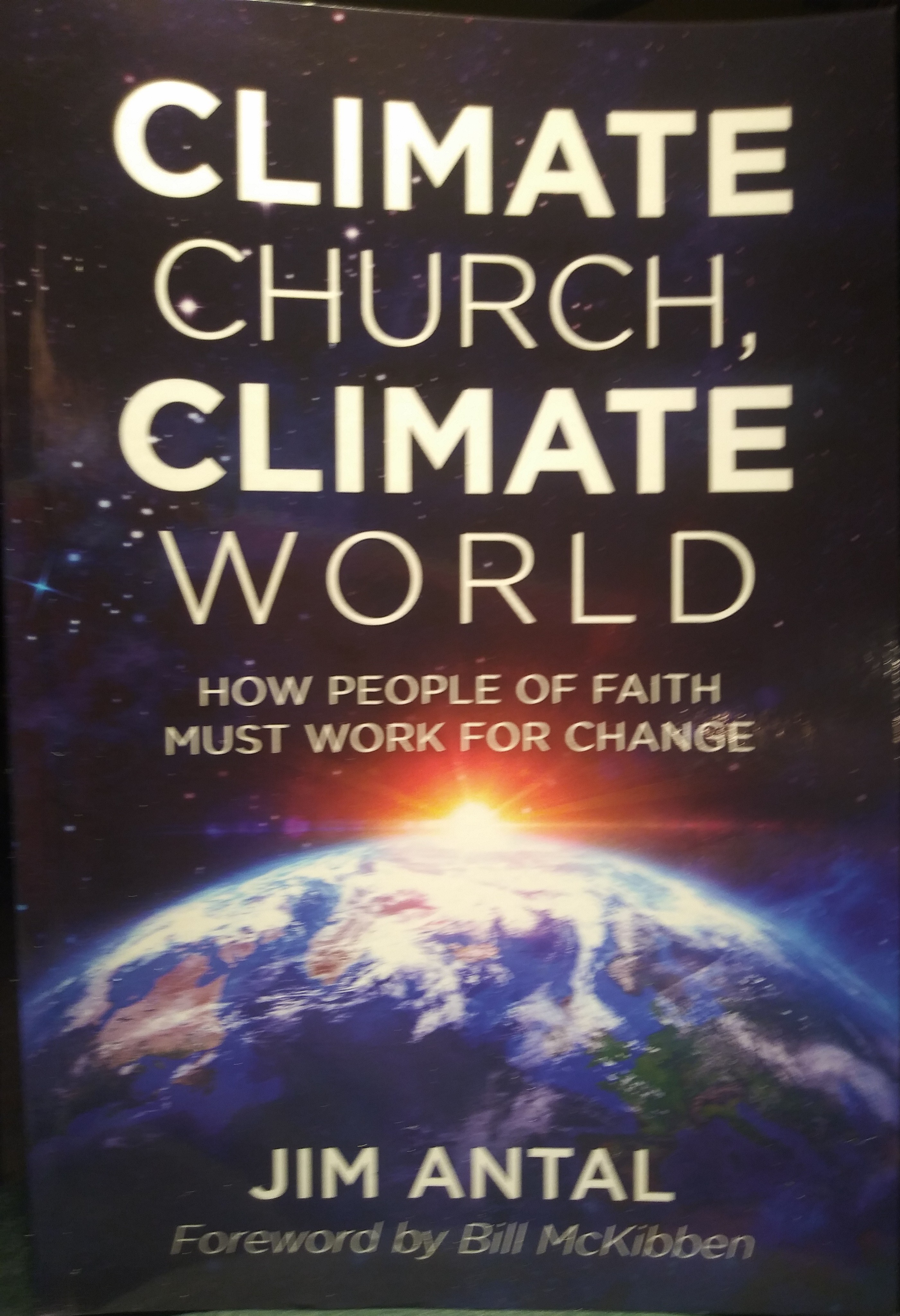 Climate Church, Climate World: How People of Faith Must Work for Change ...