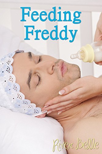 Feeding Freddy by River Belle | Goodreads