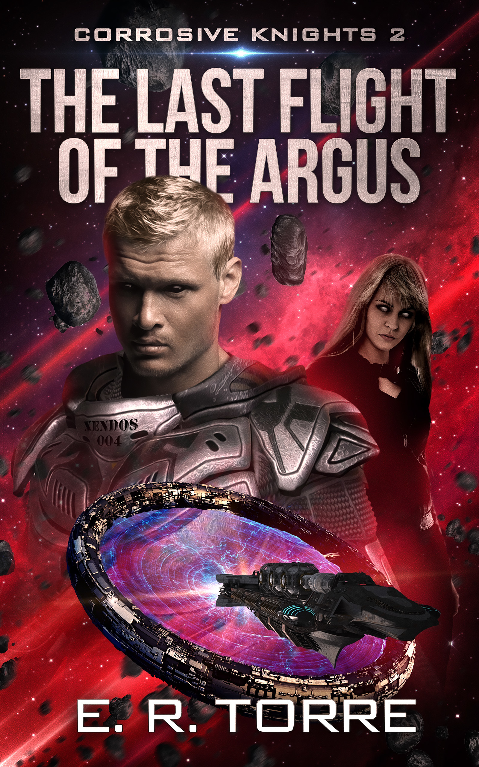 The Last Flight of the Argus (Corrosive Knights, #2) by E.R. Torre ...