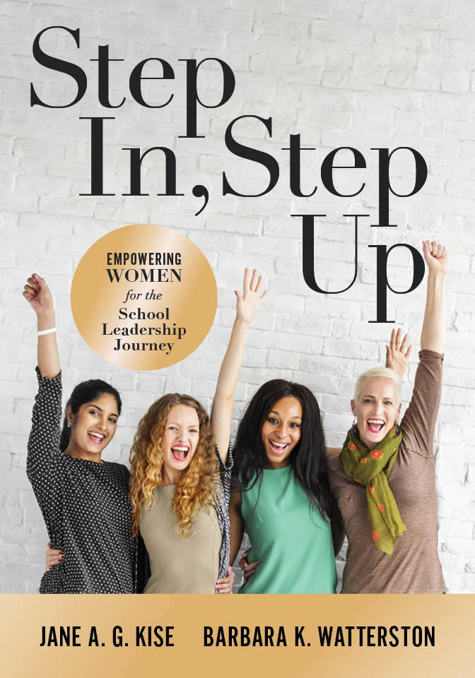 Step In, Step Up: Empowering Women for the School Leadership Journey by ...
