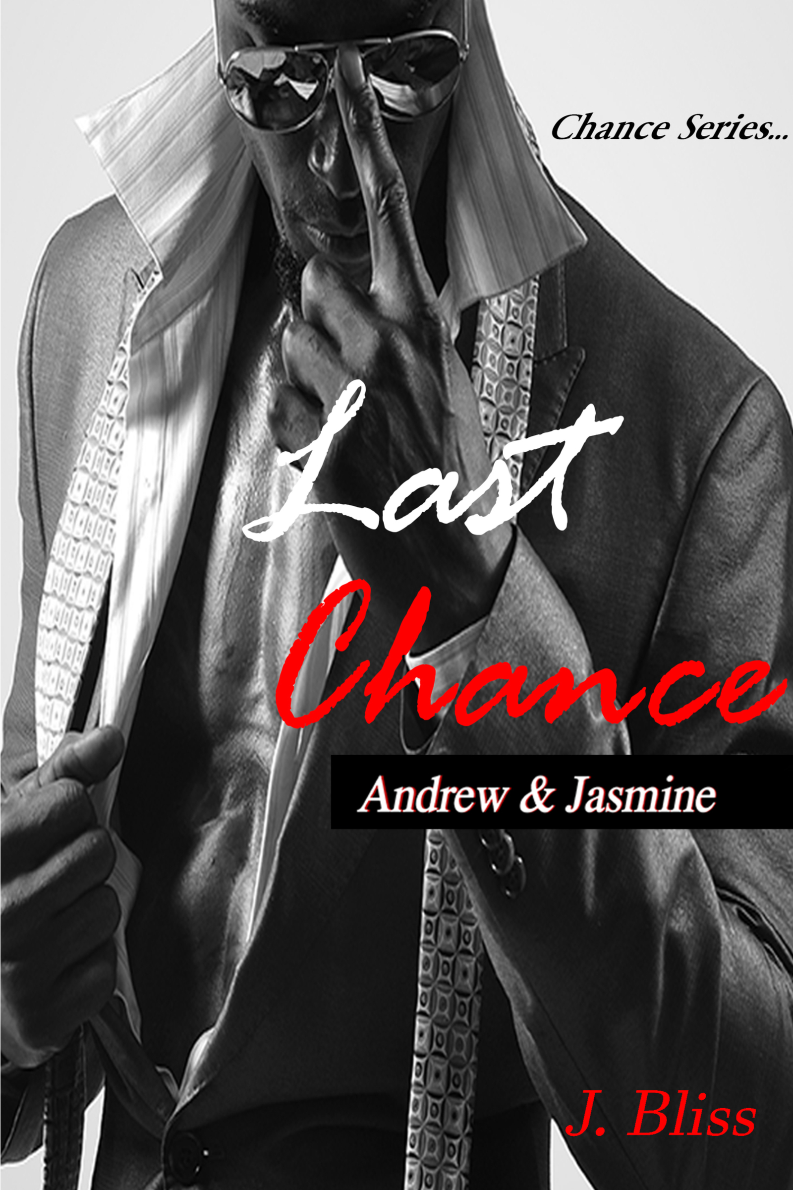 Last Chance (Book #3) by J. Bliss | Goodreads