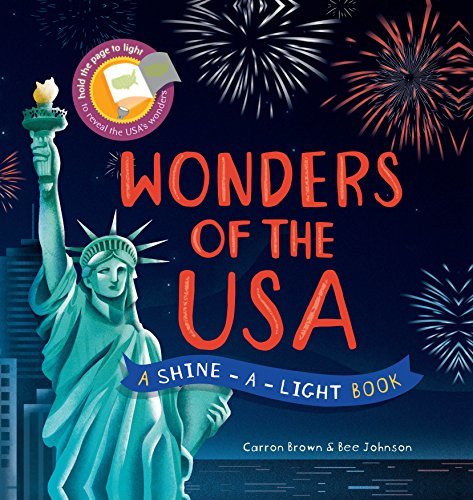 Wonders of the USA: A Shine-a-Light Book by Carron Brown | Goodreads