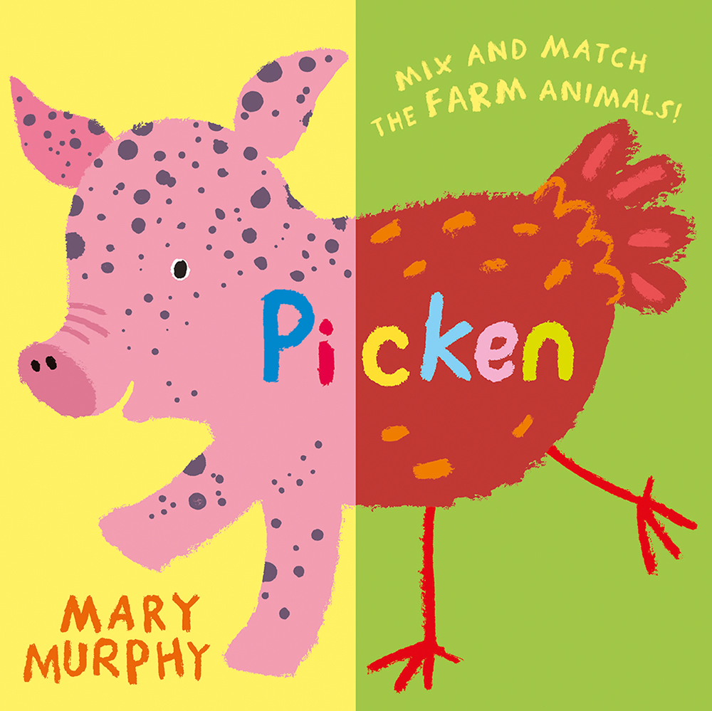 Picken: Mix and match the farm animals! by Mary Murphy | Goodreads