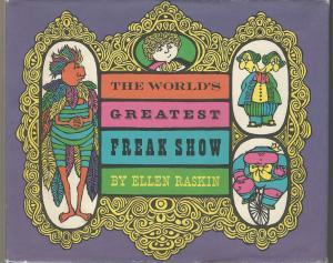The World's Greatest Freak Show by Ellen Raskin | Goodreads
