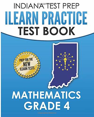 INDIANA TEST PREP ILEARN Practice Test Book Grade 4: Preparation for ...