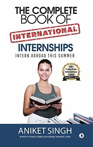 The Complete Book Of International Internships: Intern Abroad This ...