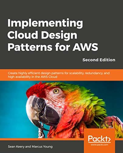 Implementing Cloud Design Patterns for AWS: Solutions and design ideas ... Implementing Cloud Design Patterns for AWS: Solutions and design ideas ...
