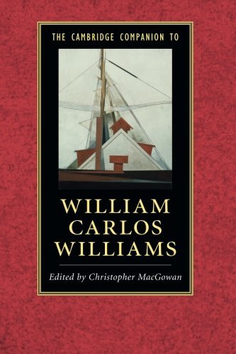 The Cambridge Companion to William Carlos Williams by Christopher ...