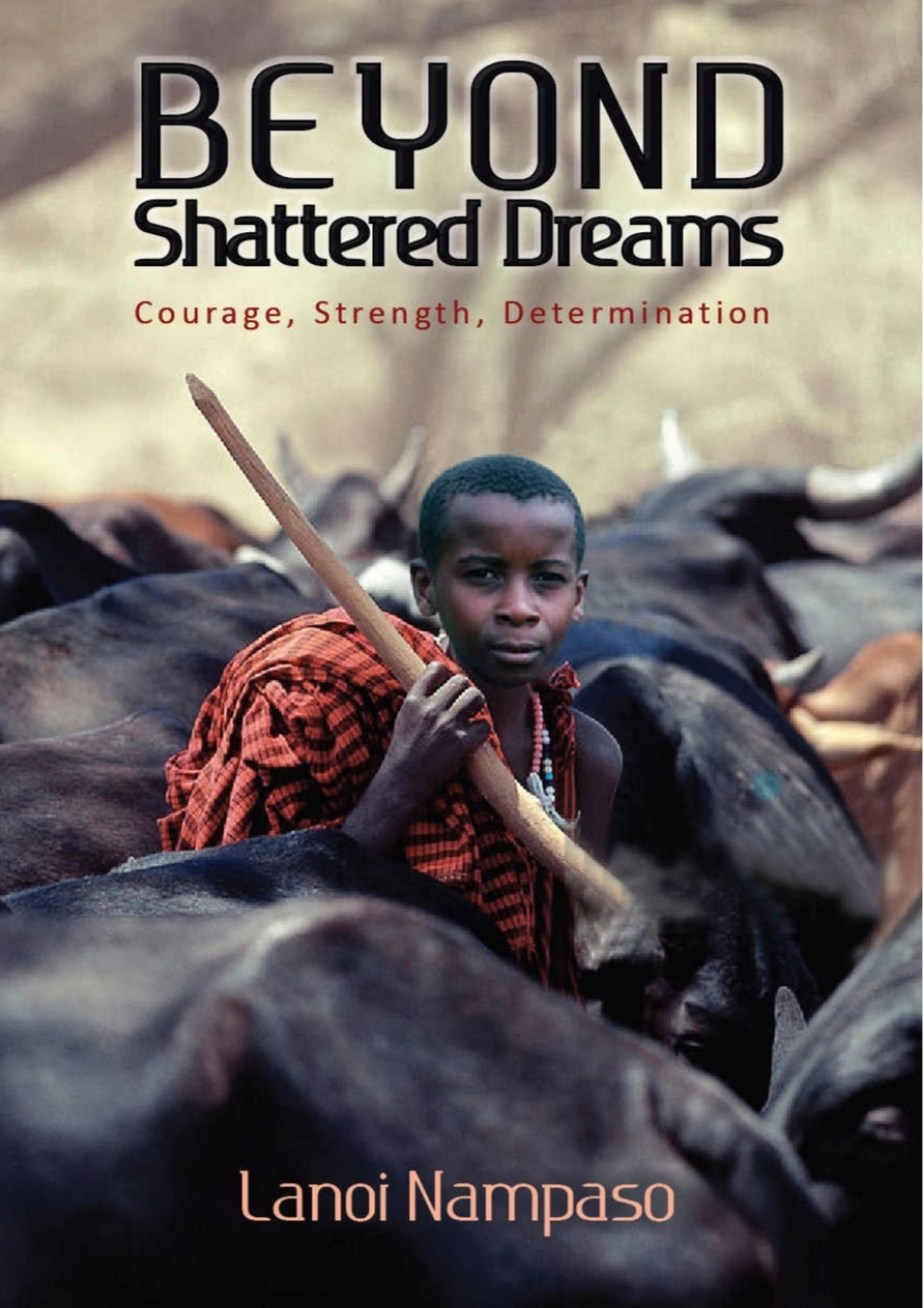 BEYOND SHATTERED DREAMS: courage, strength, determination. by Caroline ...