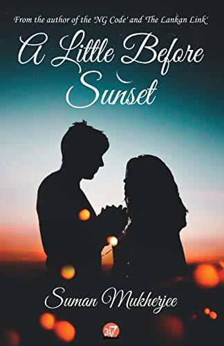 A little before Sunset by Suman Mukherjee | Goodreads
