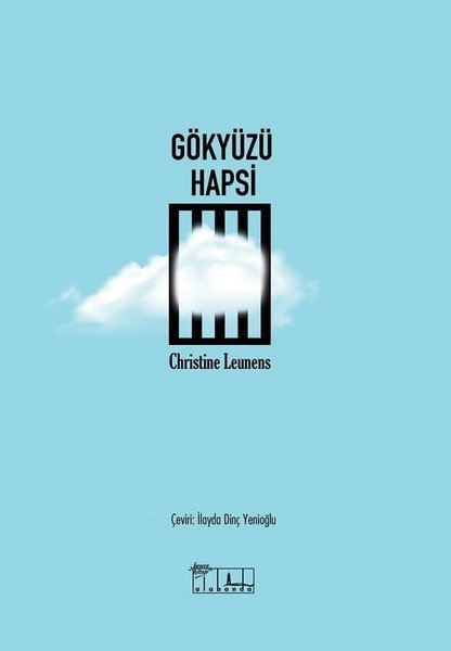 Gökyüzü Hapsi by Christine Leunens | Goodreads