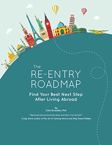 The Re-entry Roadmap: Find Your Best Next Step After Living Abroad by ...