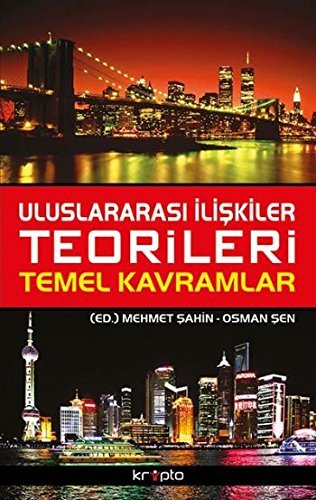 Uluslararasi Iliskiler Teorileri Temel Kavramlar by Various | Goodreads