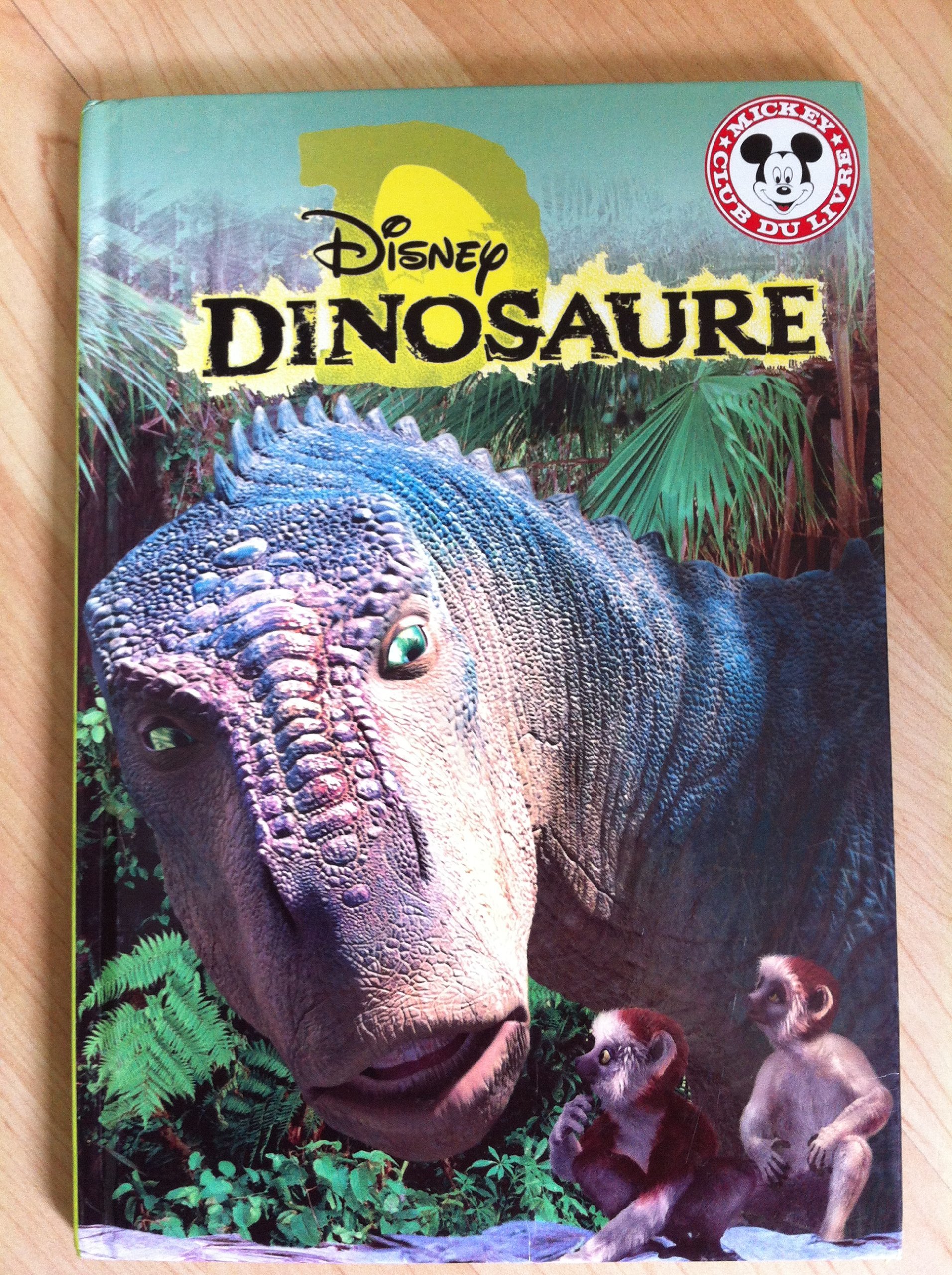 Dinosaure by Walt Disney Company | Goodreads