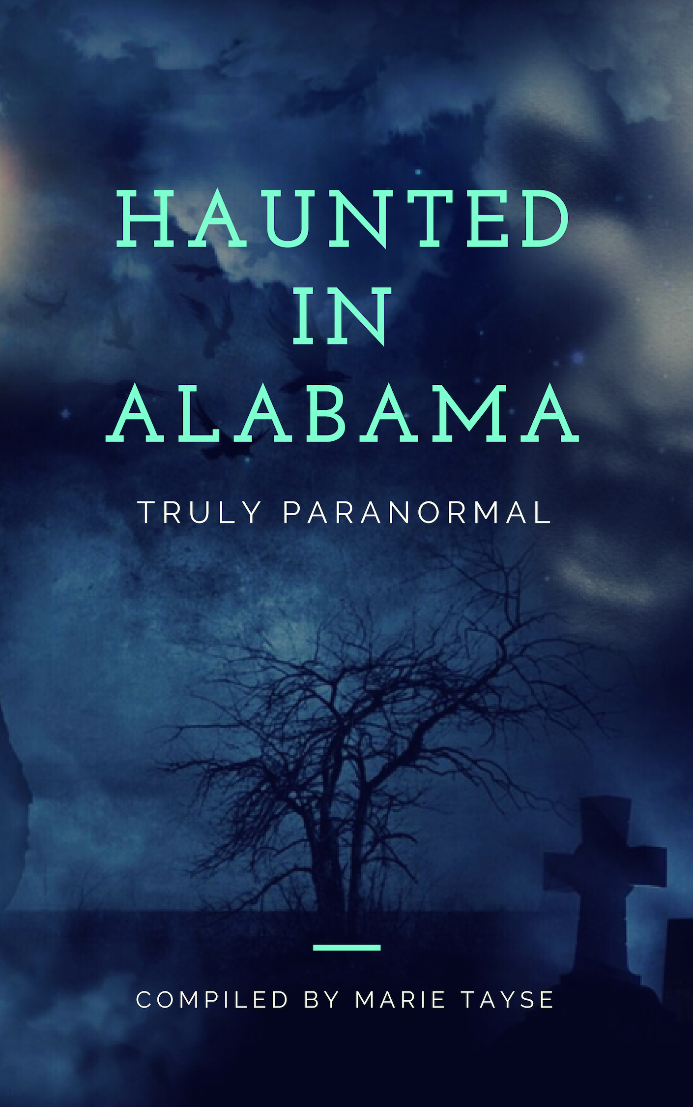 Haunted In Alabama (Truly Paranormal) by Marie Tayse | Goodreads