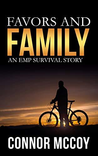 Favors and Family: An EMP Survival story by Connor McCoy | Goodreads