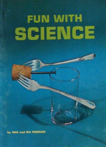 Fun with science by Mae Blacker Freeman | Goodreads