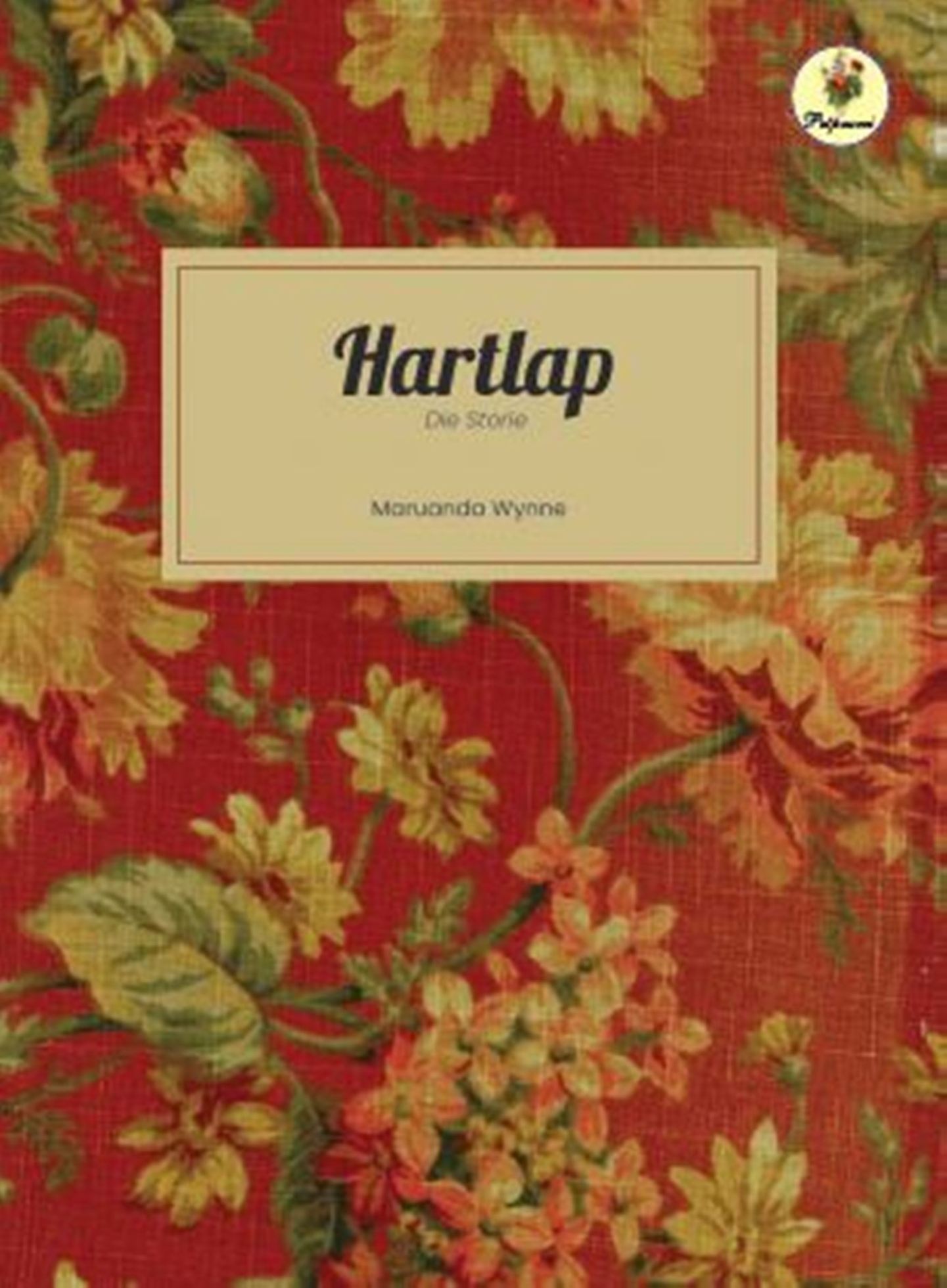 Hartlap, Die Storie by Maruanda Wynne | Goodreads