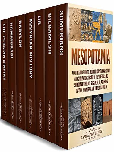 Mesopotamia: A Captivating Guide to Ancient Mesopotamian History and ...