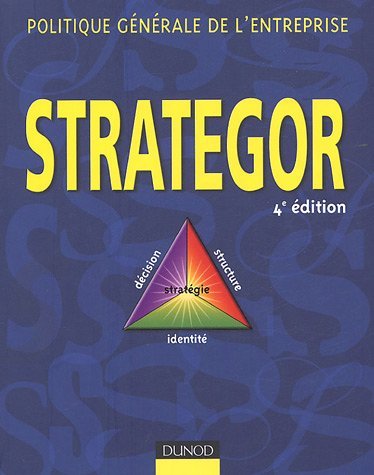 Strategor : Politique générale de l'entreprise by STRATEGOR | Goodreads