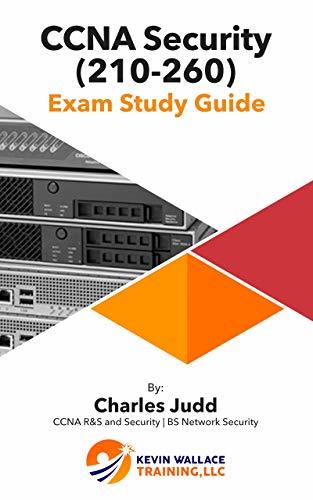 CCNA Security (210-260) Exam Study Guide by Charles Judd | Goodreads