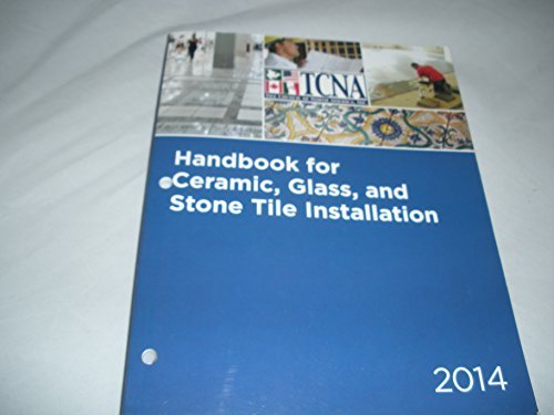 Handbook for Ceramic, Glass, and Stone Tile Installation by Inc Tile ...