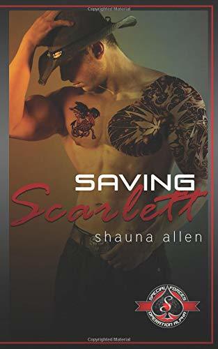 Saving Scarlett (Special Forces: Operation Alpha) by Shauna Allen ...