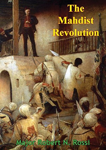 The Mahdist Revolution by Major Robert N. Rossi | Goodreads