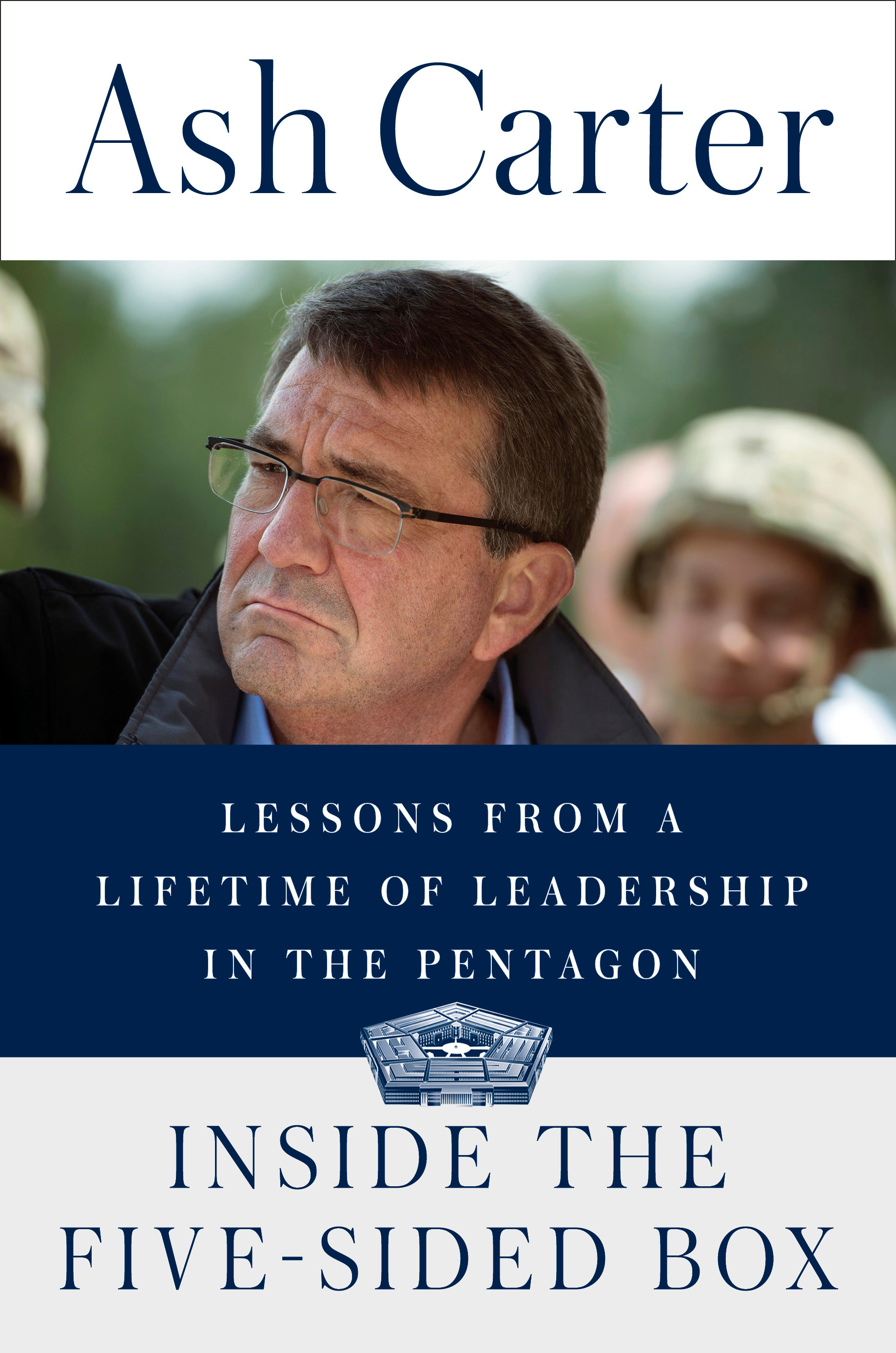 Inside the Five-Sided Box: Lessons from a Lifetime of Leadership in the ...