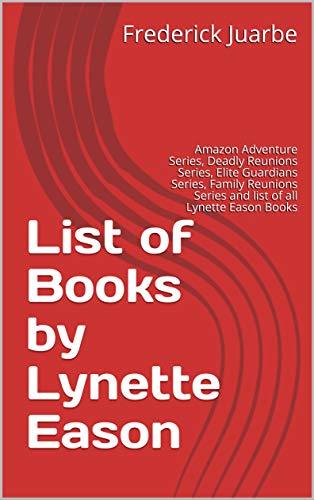 List of Books by Lynette Eason: Amazon Adventure Series, Deadly ...