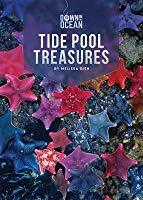 Tide Pool Treasures (Down in the Ocean) by Melissa Gish | Goodreads