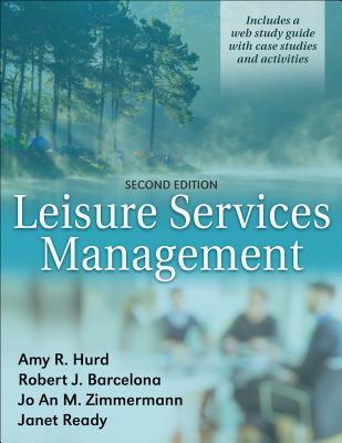 Leisure Services Management by Amy R Hurd | Goodreads