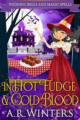 In Hot Fudge And Cold Blood by A.R. Winters | Goodreads